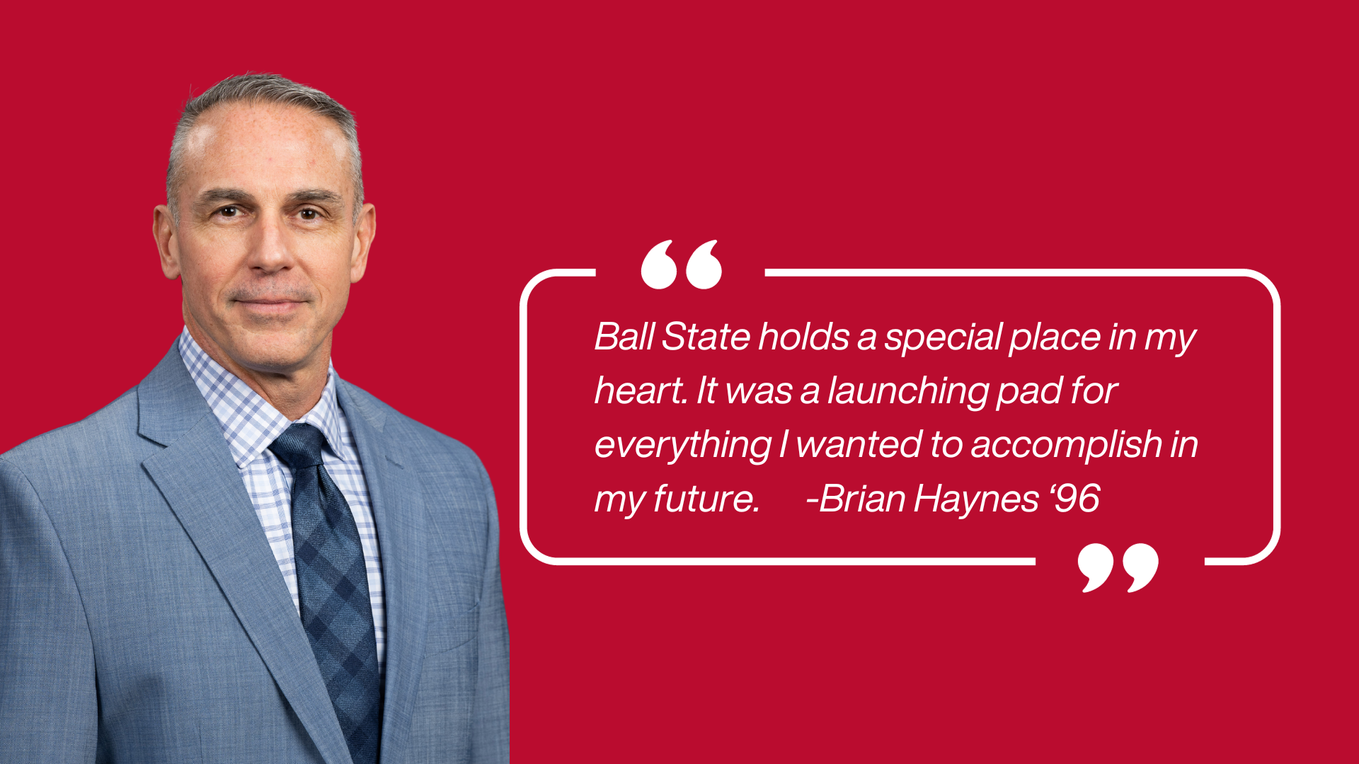 Allowing Passion to Steer Your Path with Brian Haynes - Ball State ...