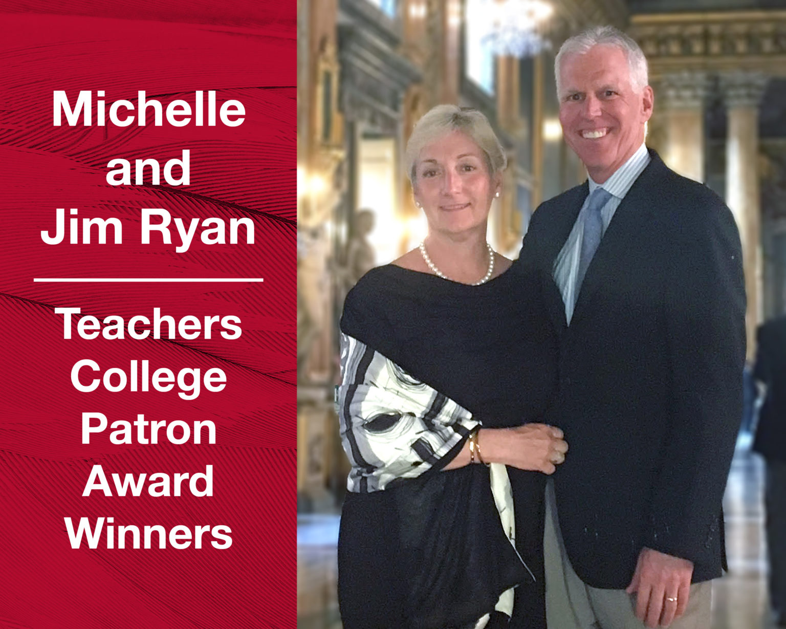 Featured: Michelle and Jim Ryan – Teachers College Patron Award Winners ...